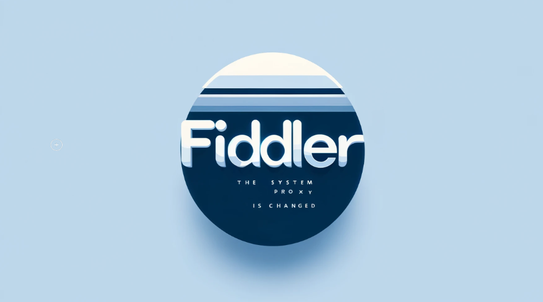 Run Fiddler and The System Proxy Was Changed: How to Solve - Blog - IPOASIS